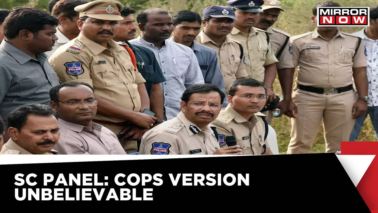 Hyderabad Fake Encounter Case | SC panel books 10 cops for murder ...
