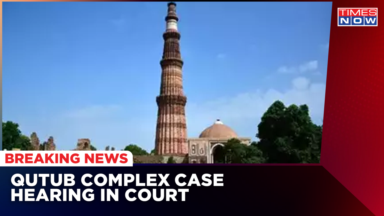 Qutub Complex Case: Plea On Hindu Prayers At Qutub Opposed By ASI ...