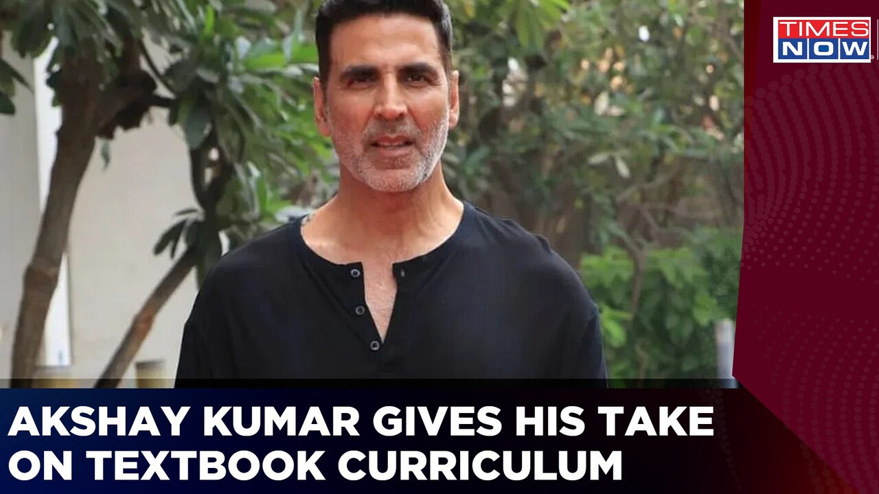'Students should be taught correct history', Says Akshay Kumar Amidst ...