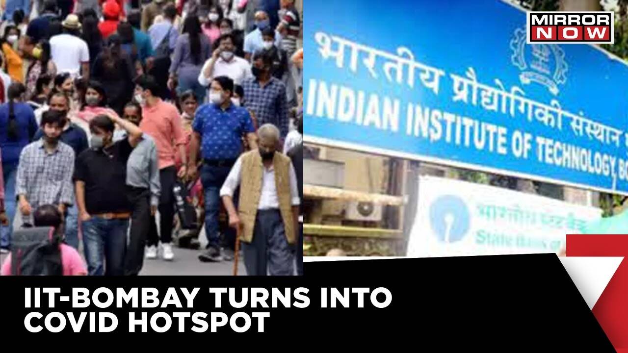 IIT-Bombay Turns Into COVID Hotspot, 30 Cases In Last 3 Days | Big ...