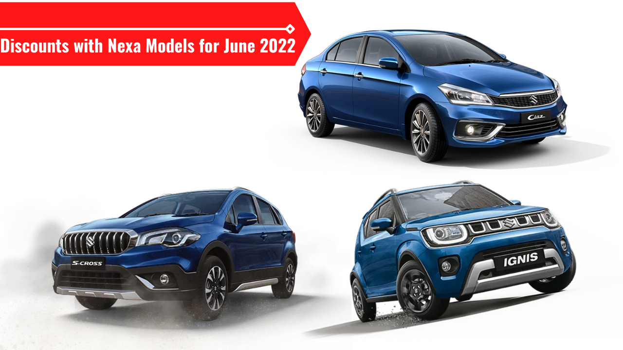 Maruti Suzuki Nexa Models Discount June 2022