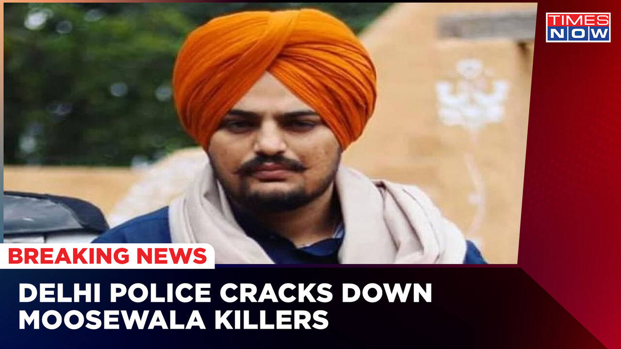 Moosewala Murder Case: Delhi Police Arrests Two Main Gunmen Involved In ...