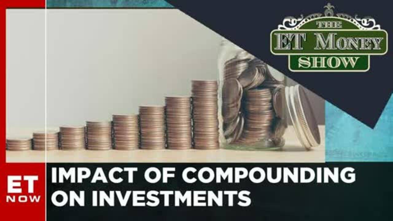 Impact Of Compounding On Investments | The ET Money Show | Times Now