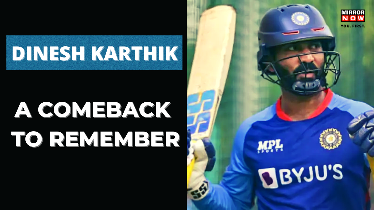 The Story of Dinesh Karthik's Smashing Comeback