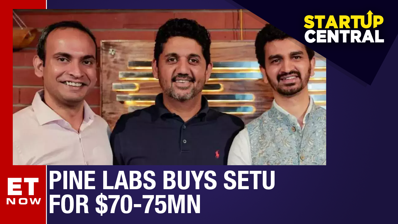 Pine Labs Buys Setu For $70-75mn | 3rd Acquisition For CO In 2022 ...