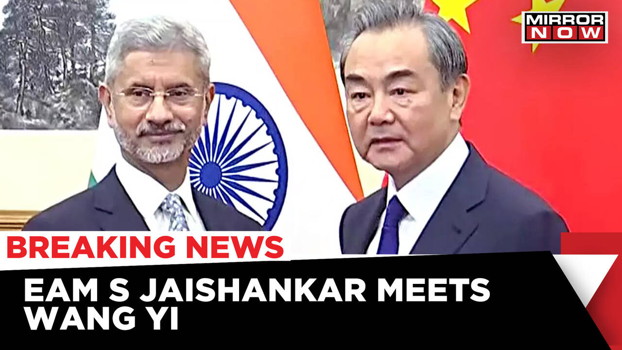 EAM Jaishankar meets Chinese counterpart Wang Yi | Border Issues ... EAM Jaishankar meets Chinese counterpart Wang Yi | Border Issues ...