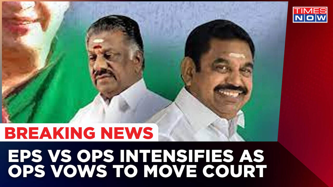 EPS Vs OPS: After Being Expelled from All AIADMK Party Posts, OPS To ...