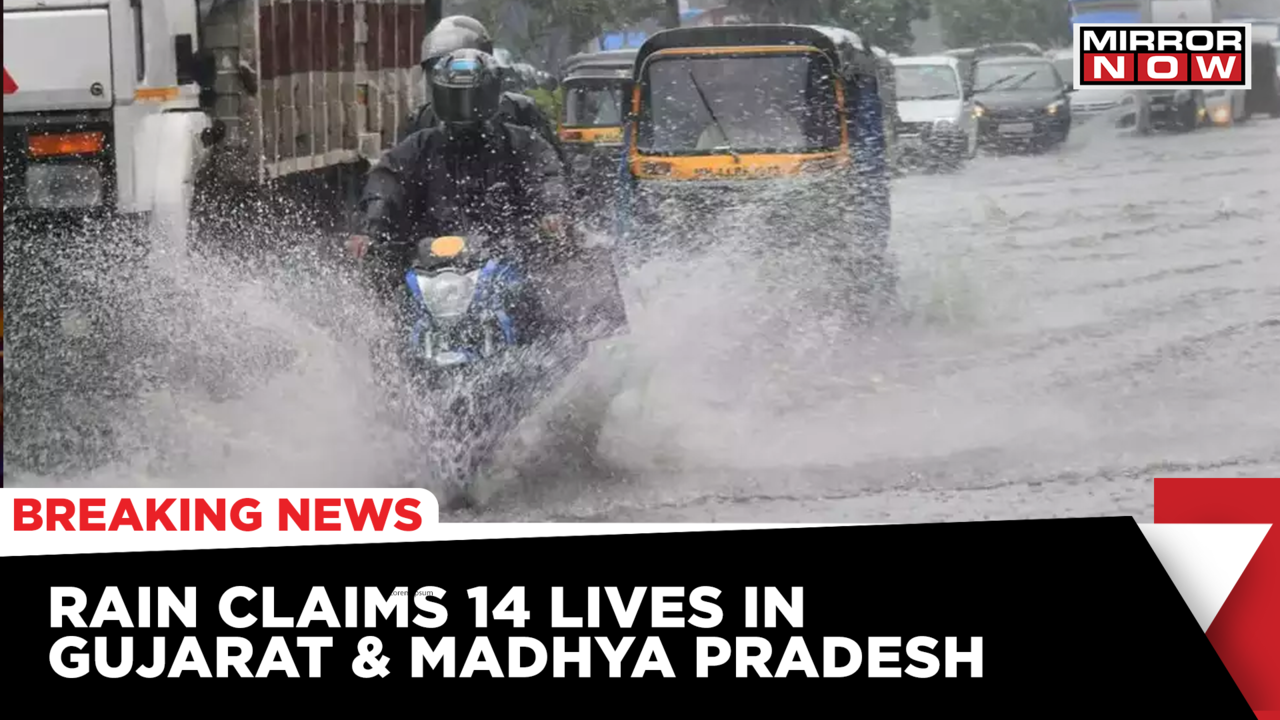 Rain Claims 14 Lives In Gujarat & Madhya Pradesh | Floods In Several ...