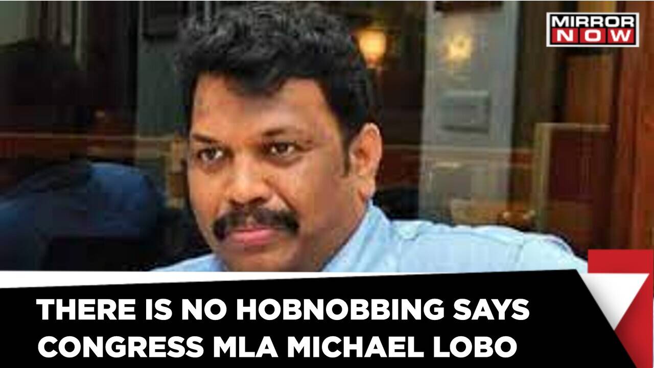 Goa Congress: Michael Lobo Denies Allegation of Hobnobbing with BJP ...