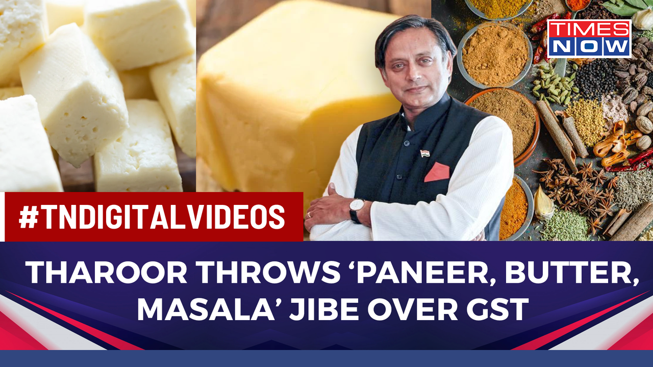 Shashi Tharoor Wades Into GST Row With The 'Paneer, Butter, Masala ... Shashi Tharoor Wades Into GST Row With The 'Paneer, Butter, Masala ...