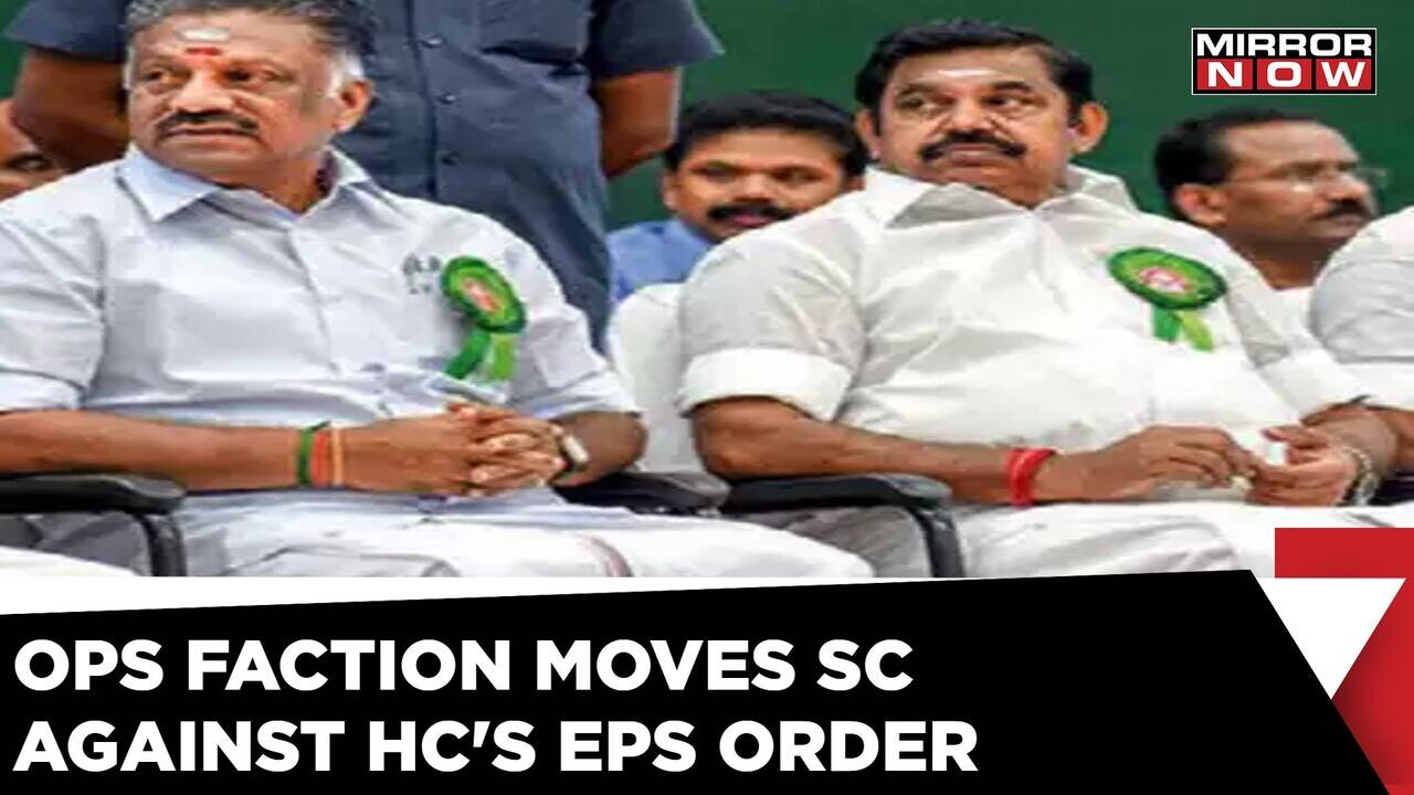 OPS moves Supreme Court against HC favouring EPS | AIADMK News | Latest ...