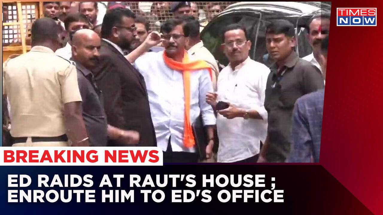 ED raids Sanjay Raut's House | Raut Being Taken To ED's Office | No ...