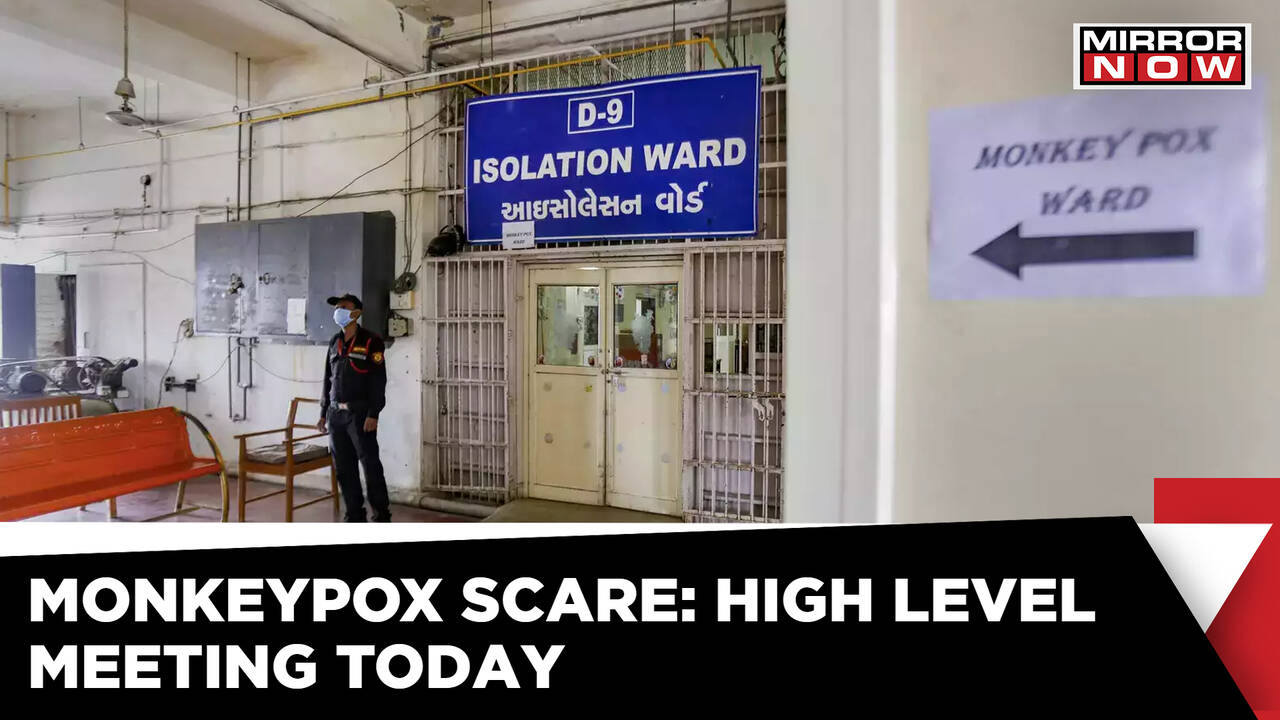 Monkeypox scare: Centre to convene meeting of experts today, top ...