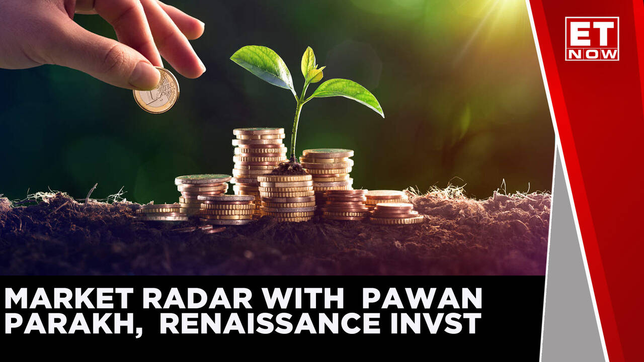Market Radar | Pawan Parakh, Director & Portfolio Manager, Renaissance ...