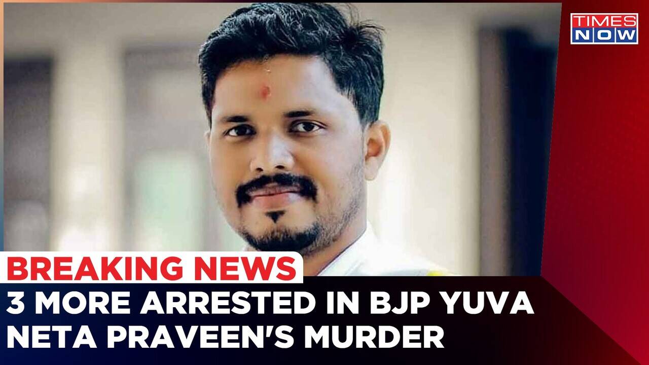 Karnataka Police Arrests 3 Main Accused In BJP Yuva Neta Praveen ...