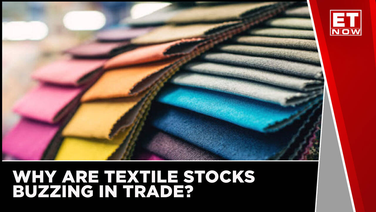 Why Are Textile Stocks Buzzing In Trade? | Latest News | Times Now