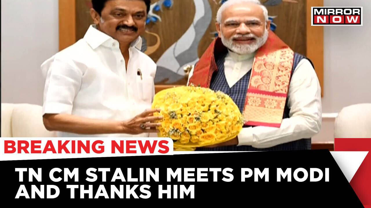 Tamil Nadu CM MK Stalin Meets PM Narendra Modi In Delhi; Thanks For ...
