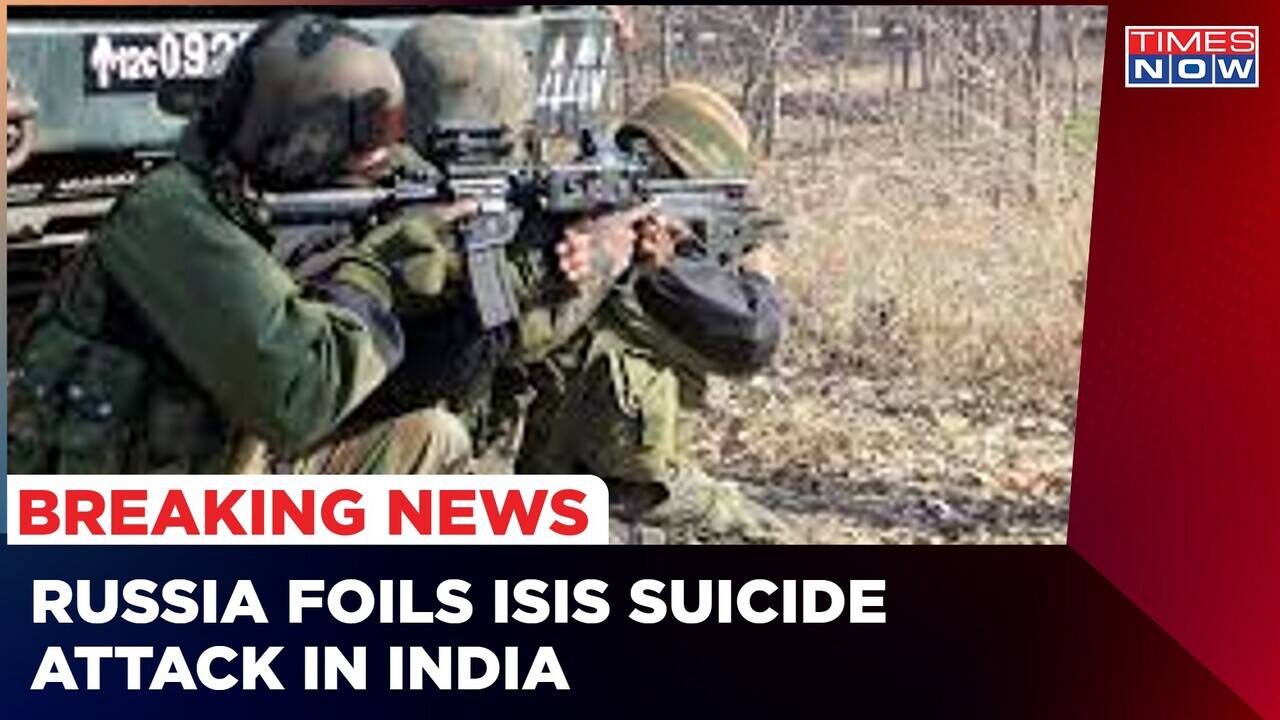 Russia Foils ISIS Suicide Attack In India; Suicide Bomber Detained By ...