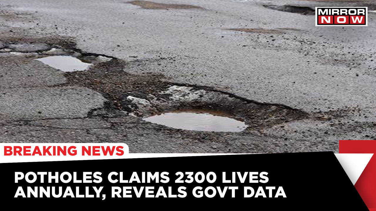 Pothole Menace Continues Despite Reminders, Claims 2300 Lives Annually ...