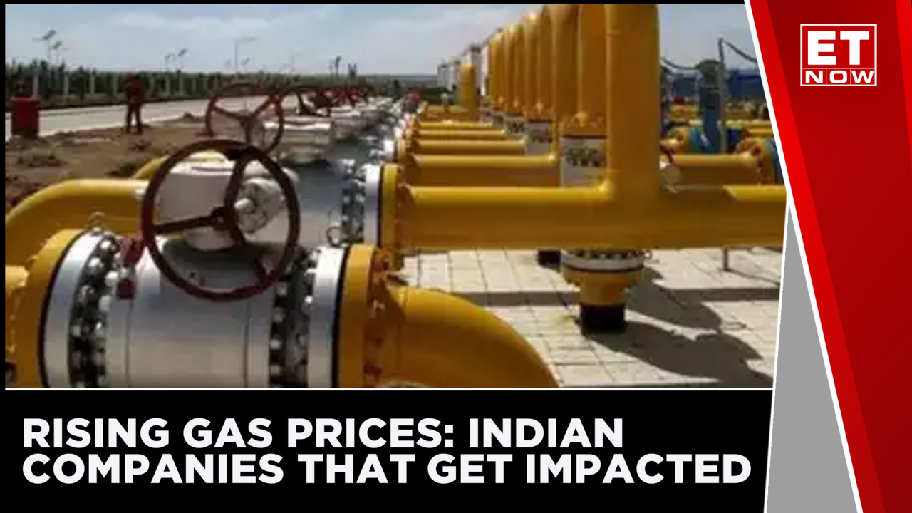Rising Gas Prices: Indian Companies That Get Impacted | ET Now | Times Now