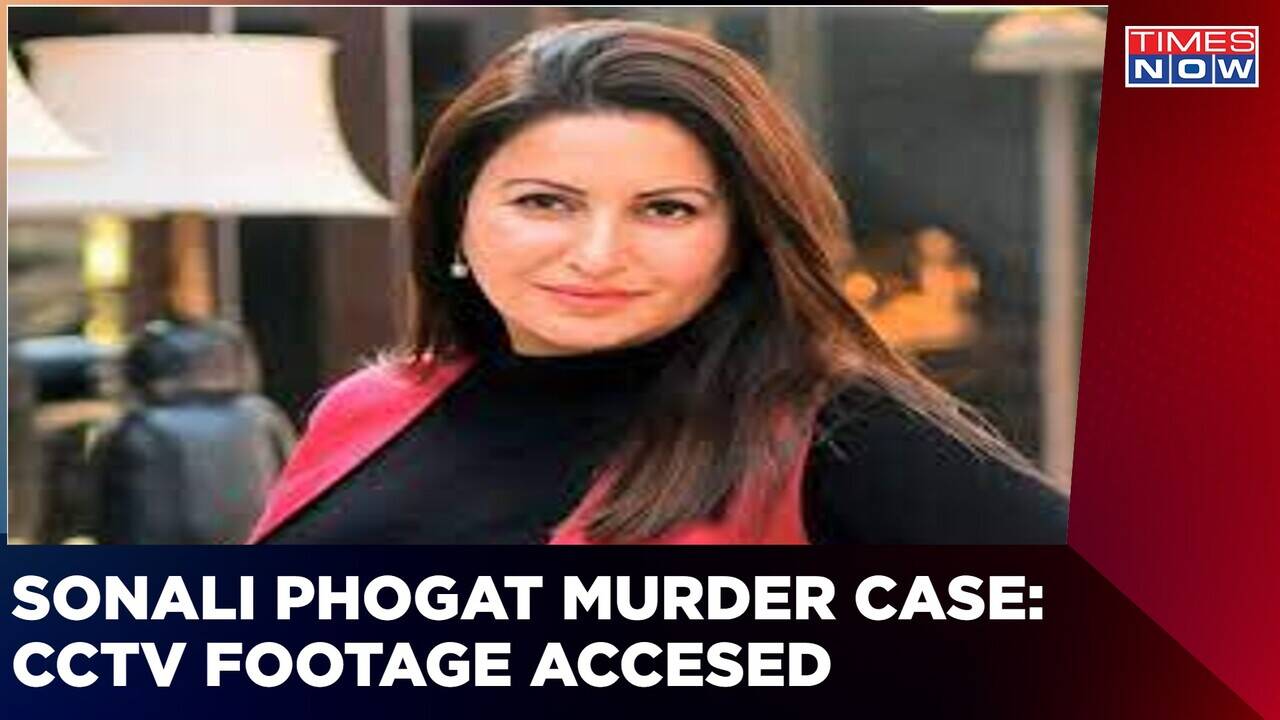 Sonali Phogat Death Case: New CCTV Footage Accessed | Latest News ...