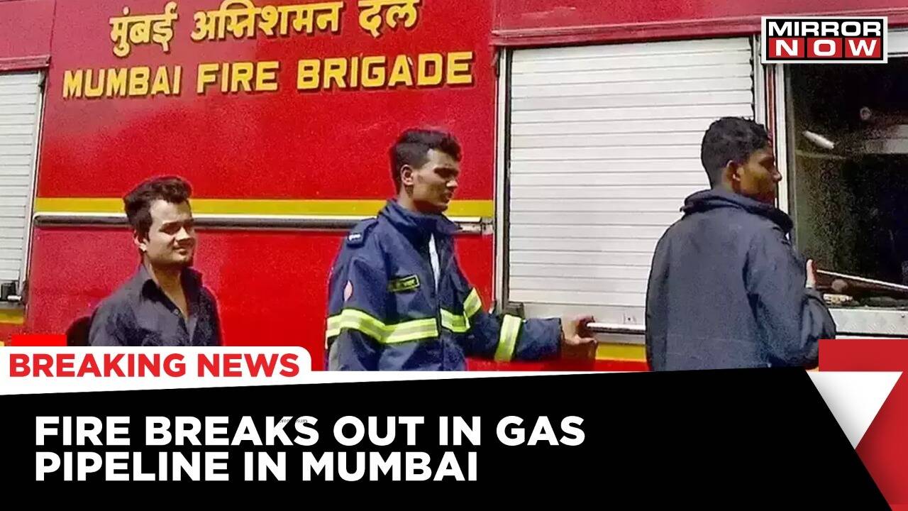 Mumbai Gas Leak: Mahanagar Gas Pipeline Burst In Mumbai's Parel Area ...