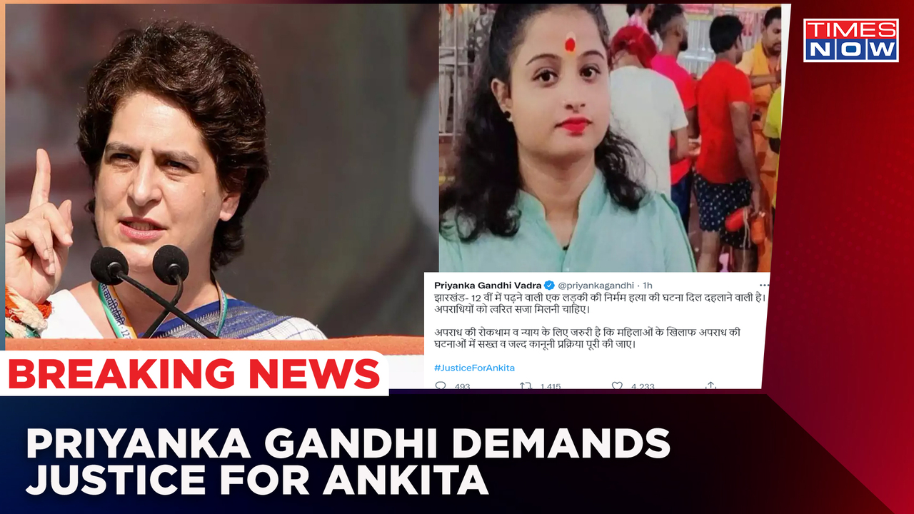 Jharkhand Murder Case: Priyanka Gandhi Voices For Ankita's Justice ...