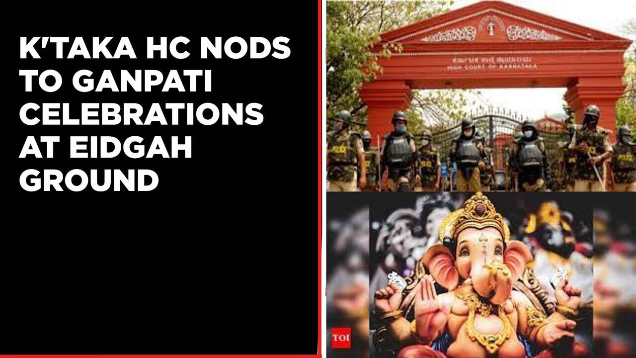 Karanataka HC Gives Permission To Hold Ganesh Utsav At Hubbali Maidan ...