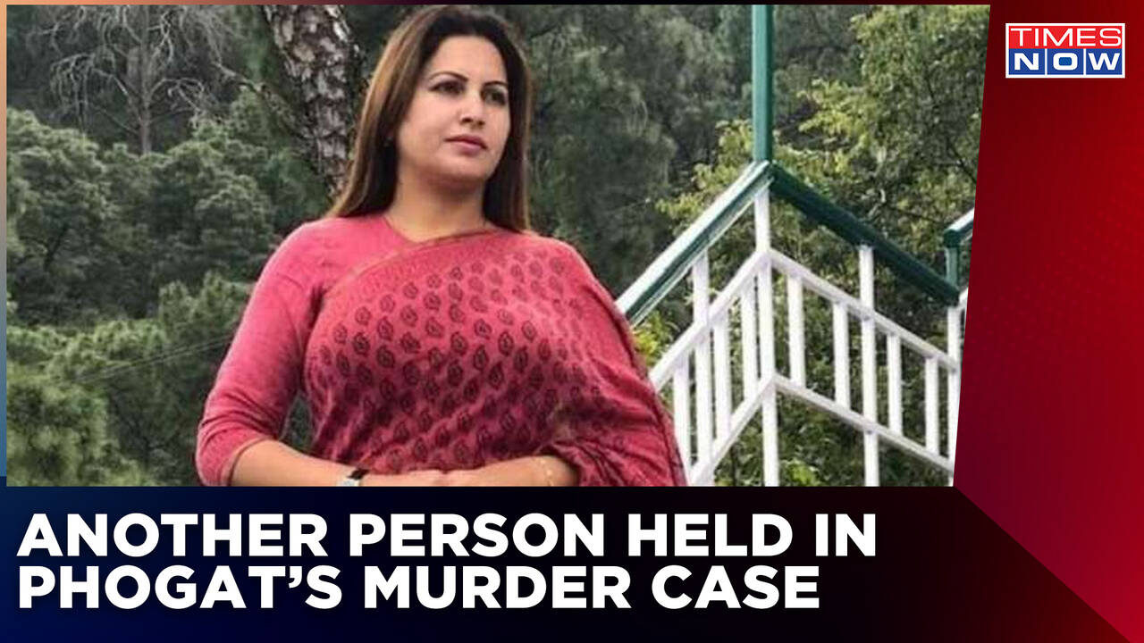 Sonali Phogat Death Case: Another Person Held, Computer Operator Taken ...