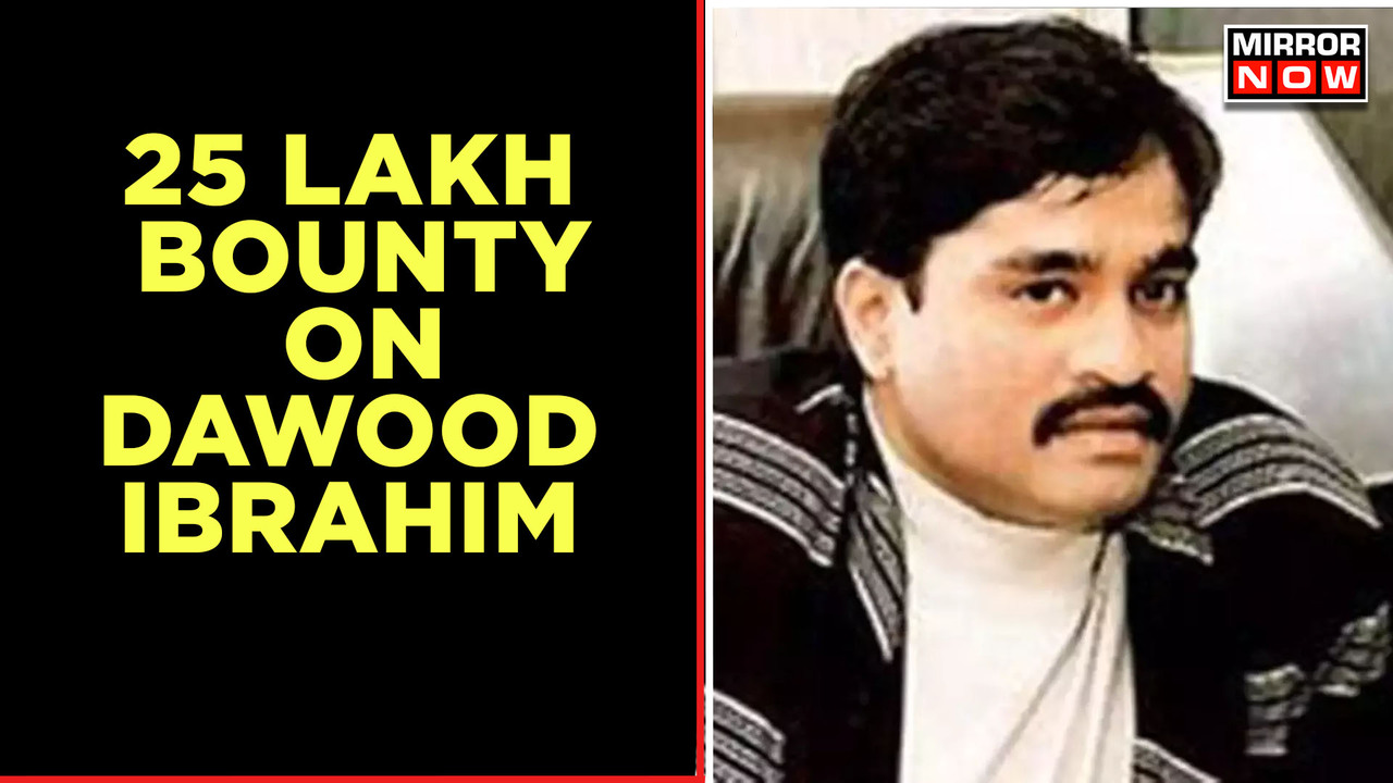 25 lakh Cash Bounty On Gangster Dawood Ibrahim Announced By NIA | 20 ...