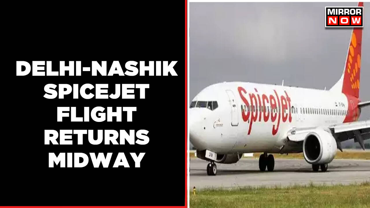 Technical Snag Hits SpiceJet | Delhi-Nashik Flight Returns Midway ...