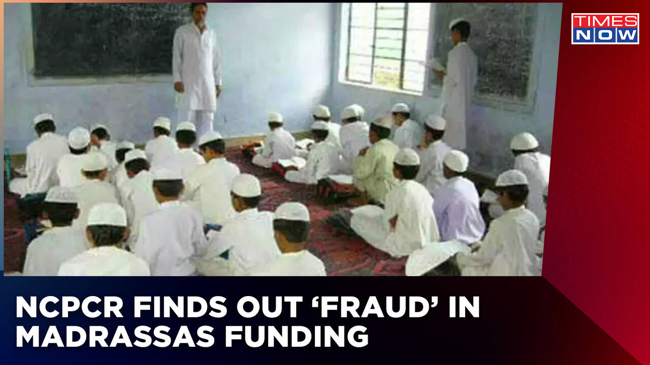 NCPCR Report Suggests Fraud In Usage Of Funds In Madrassas, Funds From ...