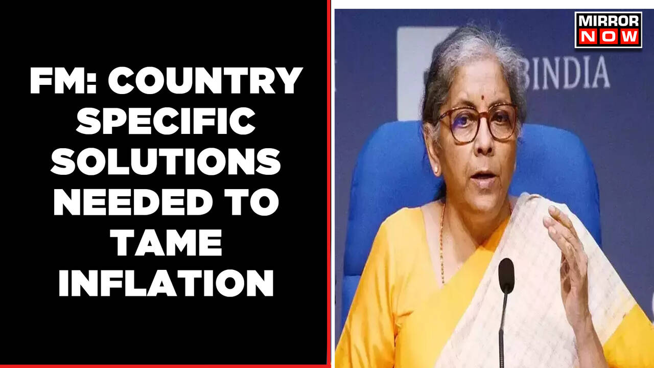 FM: RBI Needs To Be More Synchronized In Taming Inflation | Solution To Be Country Specific ...