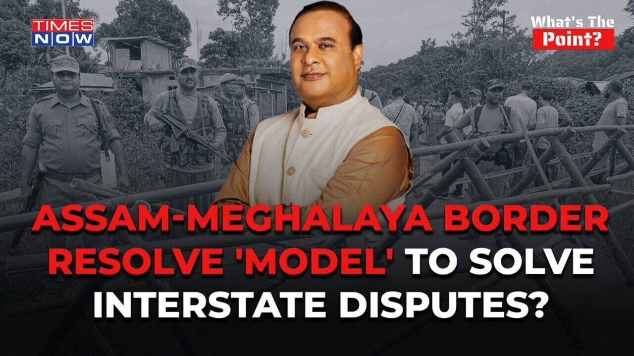 Can Assam-Meghalaya Border Row Settlement Serve As A Model For ...