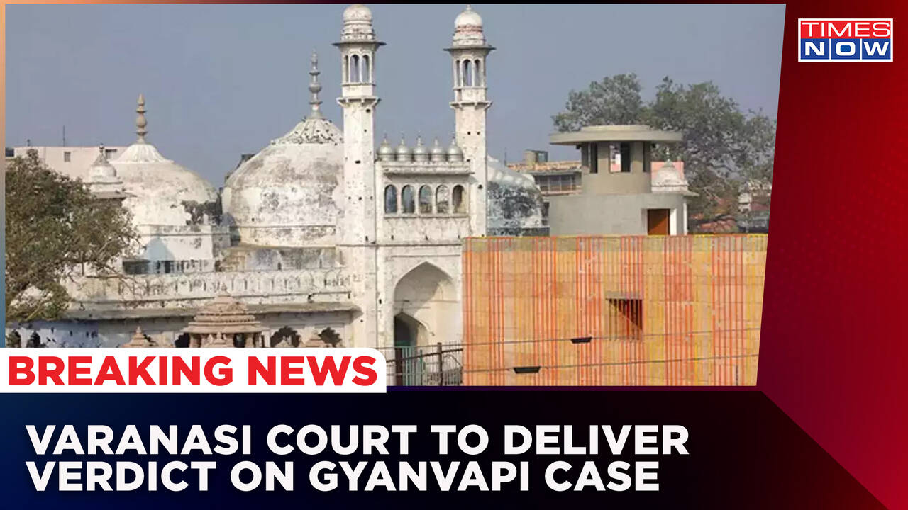 Gyanvapi Masjid Verdict: Varanasi Court To Announce Decision Today ... Gyanvapi Masjid Verdict: Varanasi Court To Announce Decision Today ...