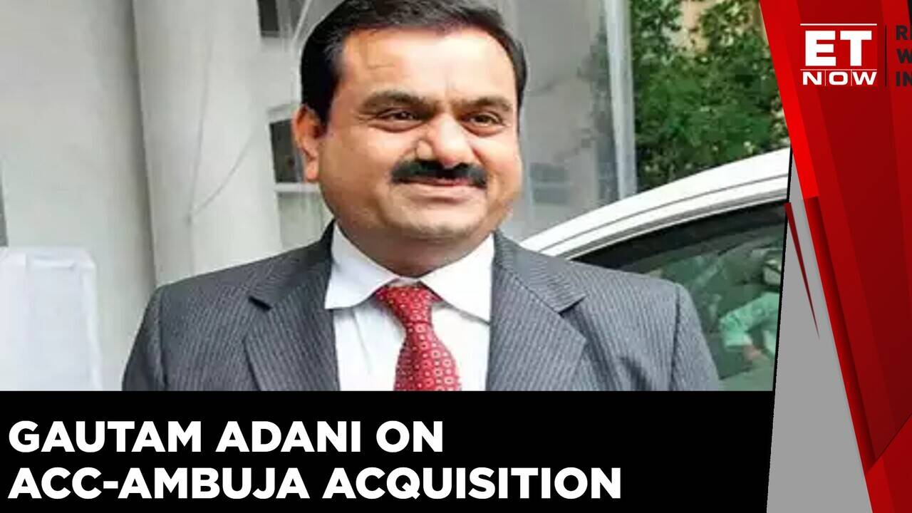 Ambuja-ACC Acquisition Is Largest Ever Inbound M&A Transaction | Gautam ...