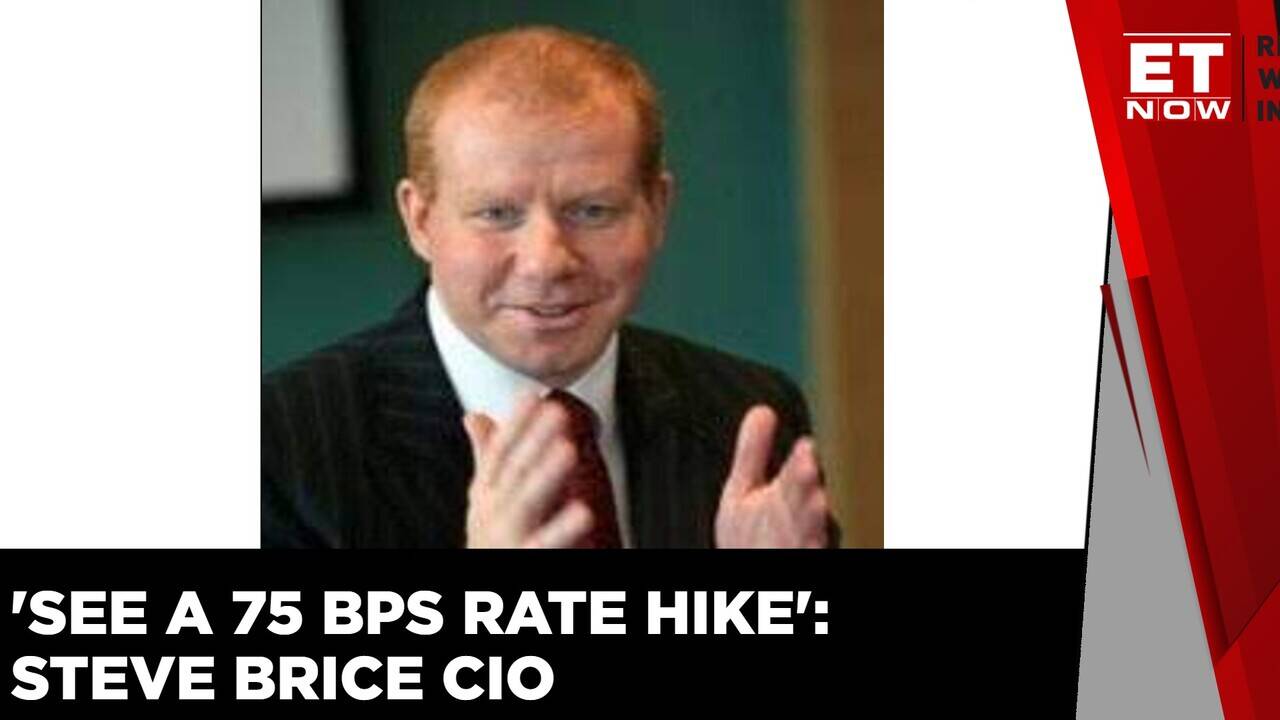 See A 75 Bps Rate Hike | Steve Brice, Standard Chartered Bank | ET Now ...