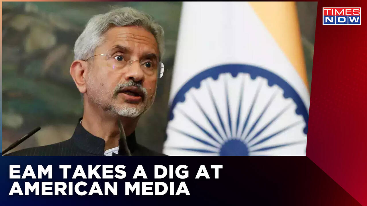 S. Jaishankar Takes A Dig At American Media, Slams 'Biased' Coverage Of ...