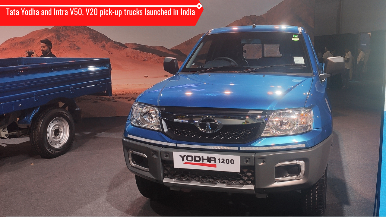 Tata Yodha 2.0, Intra V50, and Intra V20 pick-up trucks launched in India
