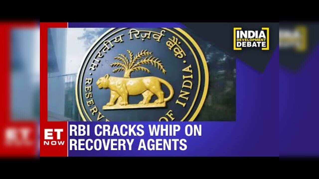 RBI Cracks The Whip On The Menace Of Unscrupulous Recovery Agents ...