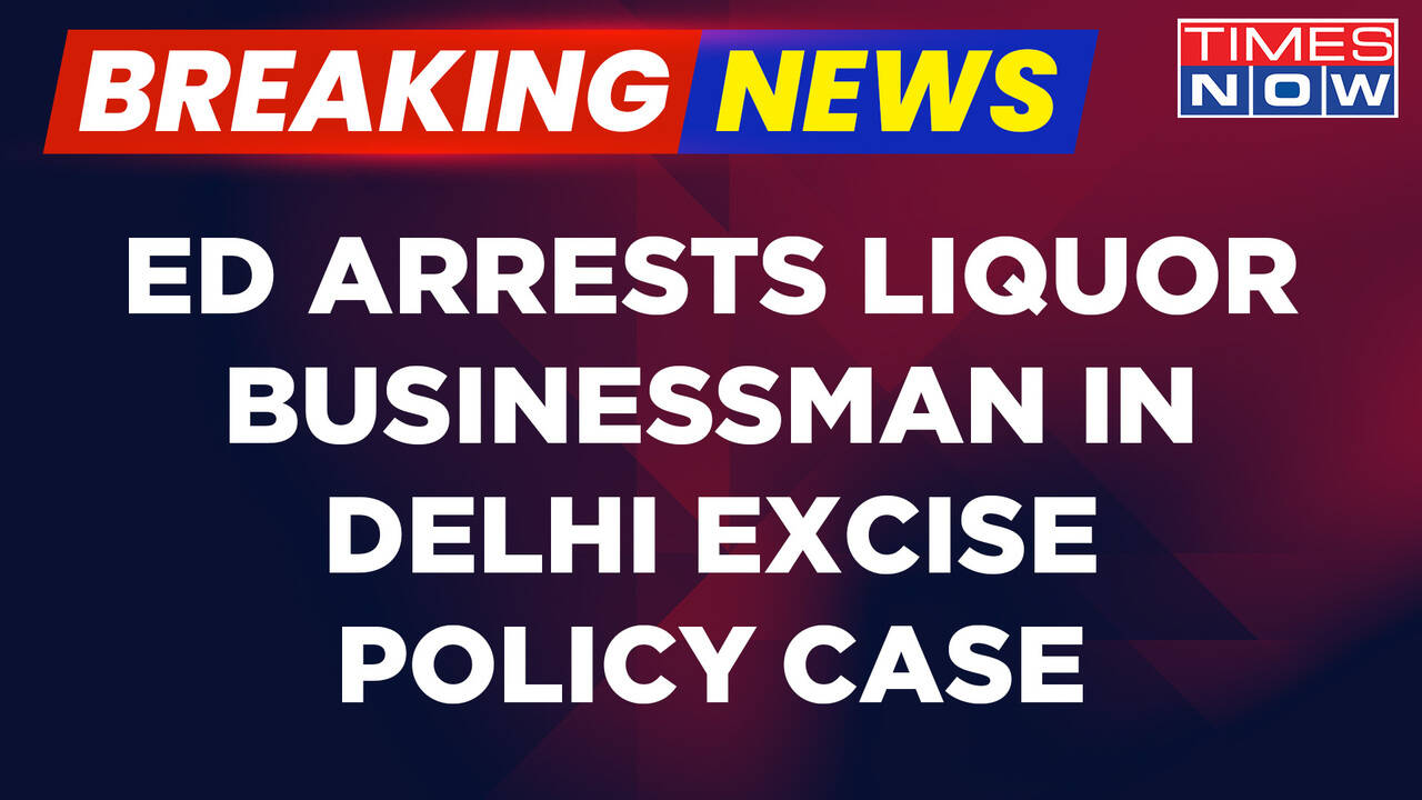 Enforcement Directorate Arrests Liquor Businessman Sameer Mahendru In ...