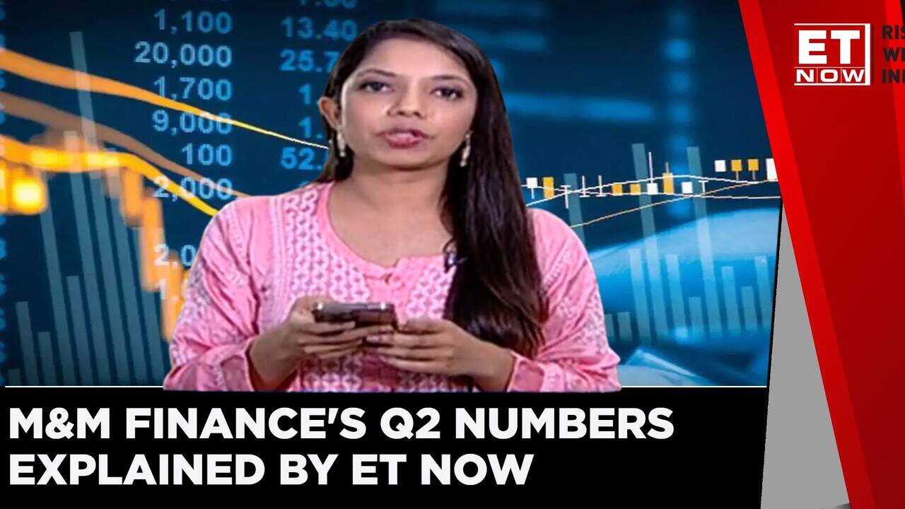Strong Set Of Numbers Seen In M&M Finance Q2 Update | ET Now | Business ...