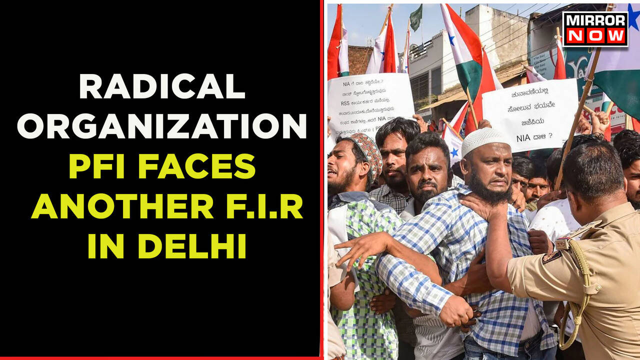 Another FIR Registered Against Banned Radical Group PFI Under UAPA Act ...