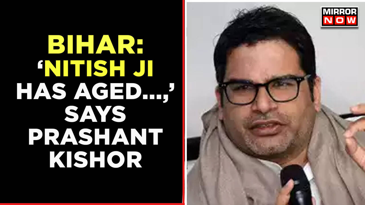 Prashant Kishor Hits Back At Bihar CM; Says 'Nitish Ji Has Aged Apparently'| Breaking | English ...
