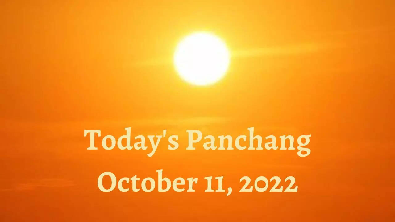 Today's Panchang, October 11, 2022: Check out tithi Shubh Muhurat ...