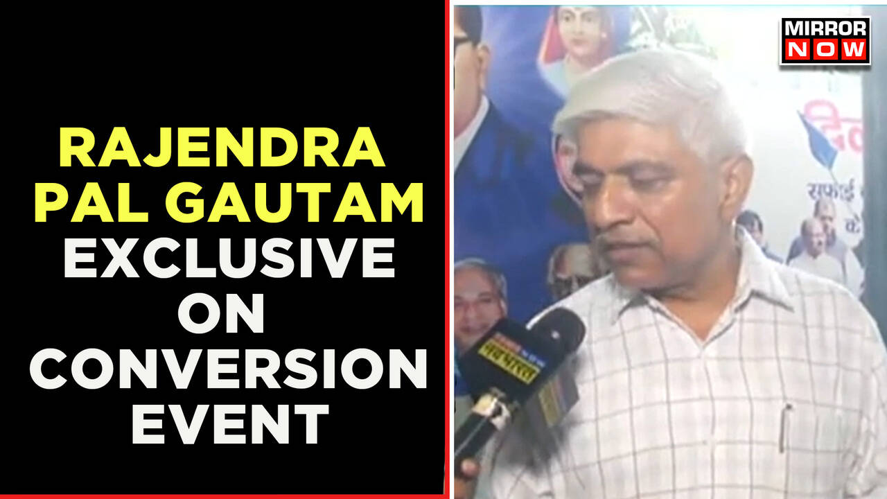 Delhi Conversion Row | AAP Leader Rajendra Pal Gautam Exclusive On Religious Conversion Event ...