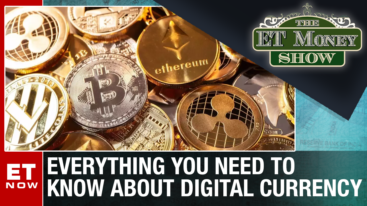 Everything You Need To Know About Digital Currency | The ET Money Show ...