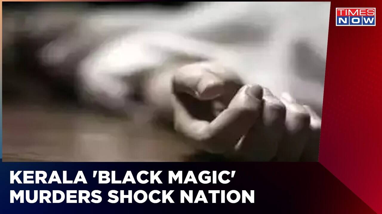 Two Women Killed In Alleged 'Black Magic' In Kerala | Shocking Murders ...