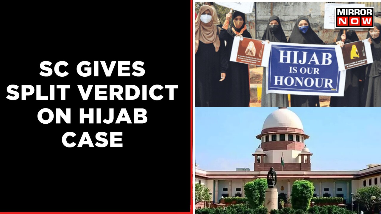 SC Delivers Split Verdict On Karnataka Hijab Row,Case To Now Be Referred To Larger Bench ...