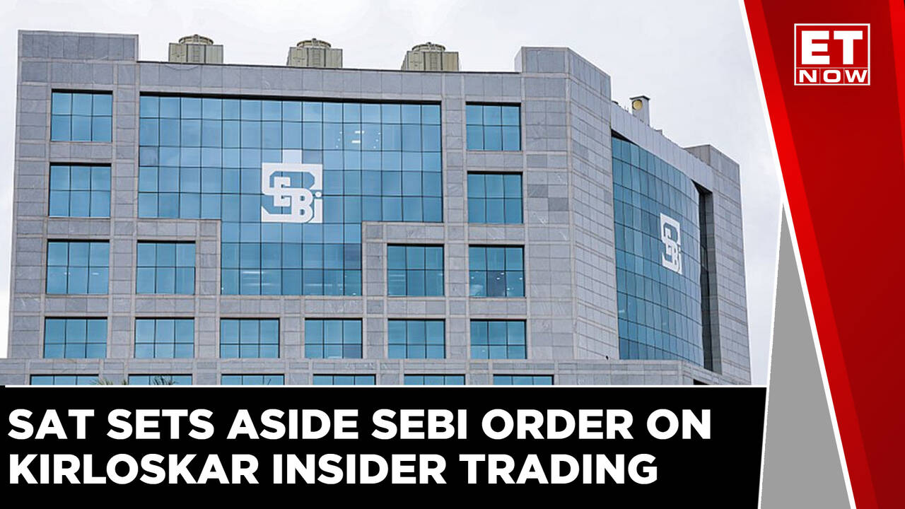 SAT Sets Aside SEBI Order On Kirloskar Insider Trading Matter | Latest ...